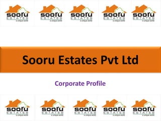 Sooru estates pvt ltd | PPTX
