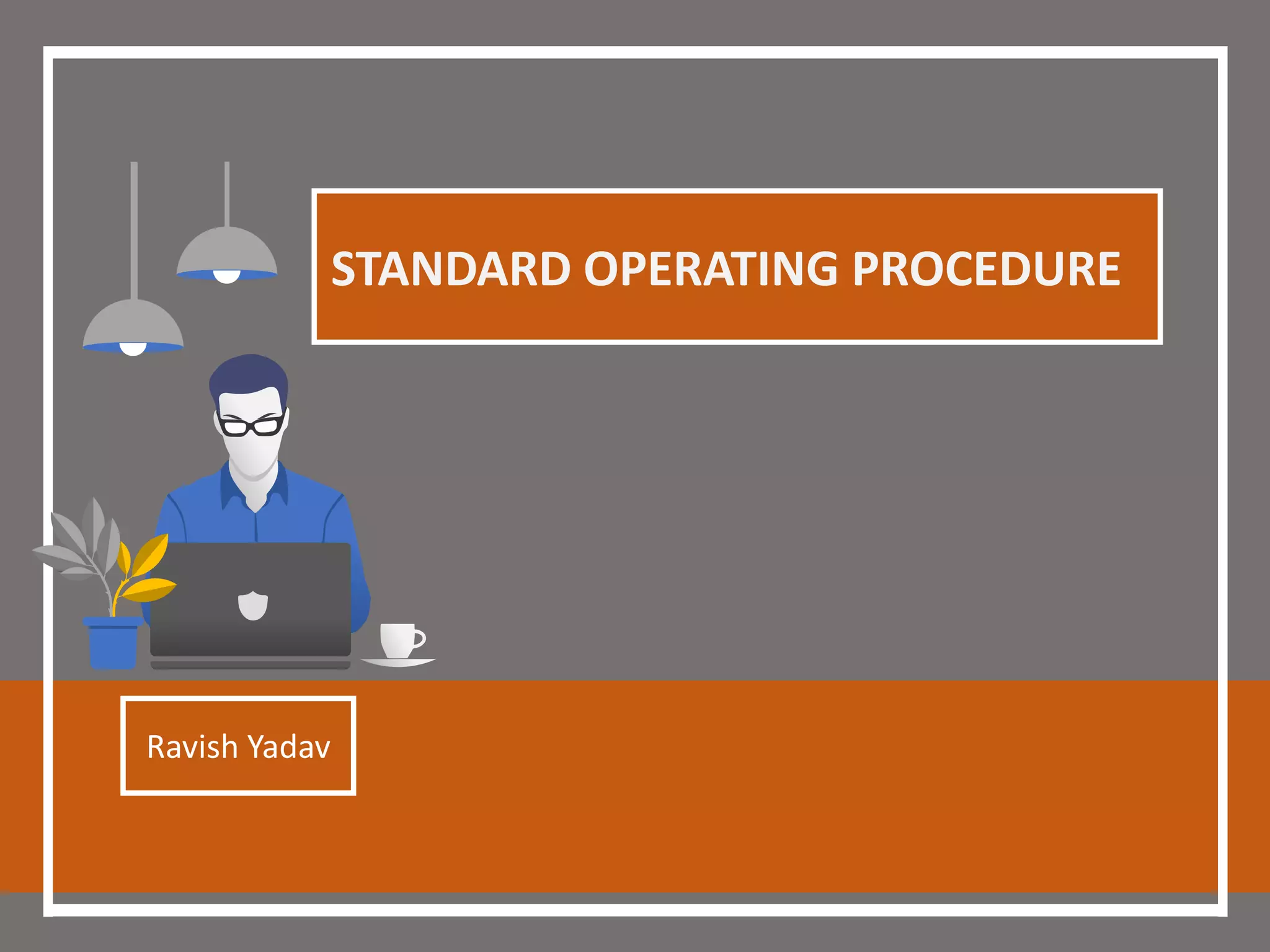 Standard operating procedure ( SOP) | PPTX
