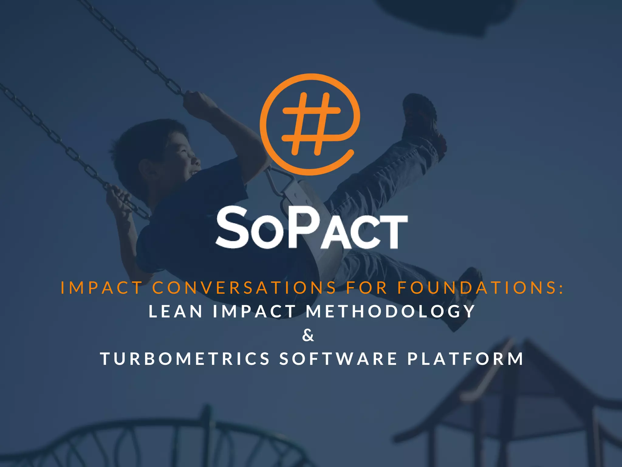 IMPACT CONVERSATIONS FOR FOUNDATIONS: LEAN IMPACT METHODOLOGY | PDF ...