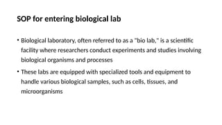 SOP for entering any biological Lab and other instruments | PPTX