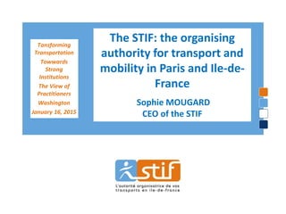 STIF: The Organizing Authority for Transport and Mobility in Paris and ...