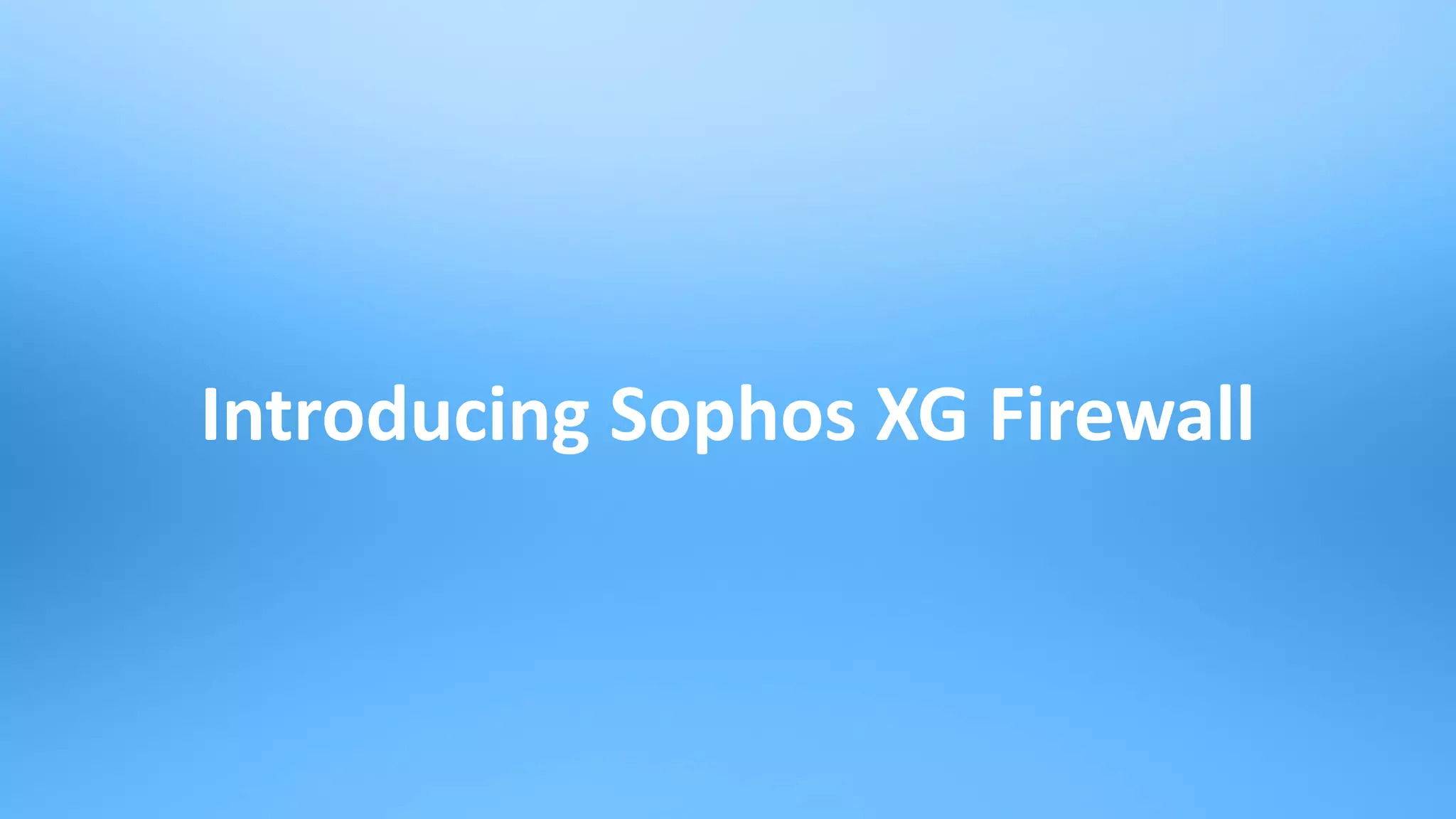 Sophos XG Firewall | PDF