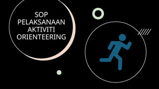 SOP AKTIVITI LUAR (ORIENTEERING) .pptx