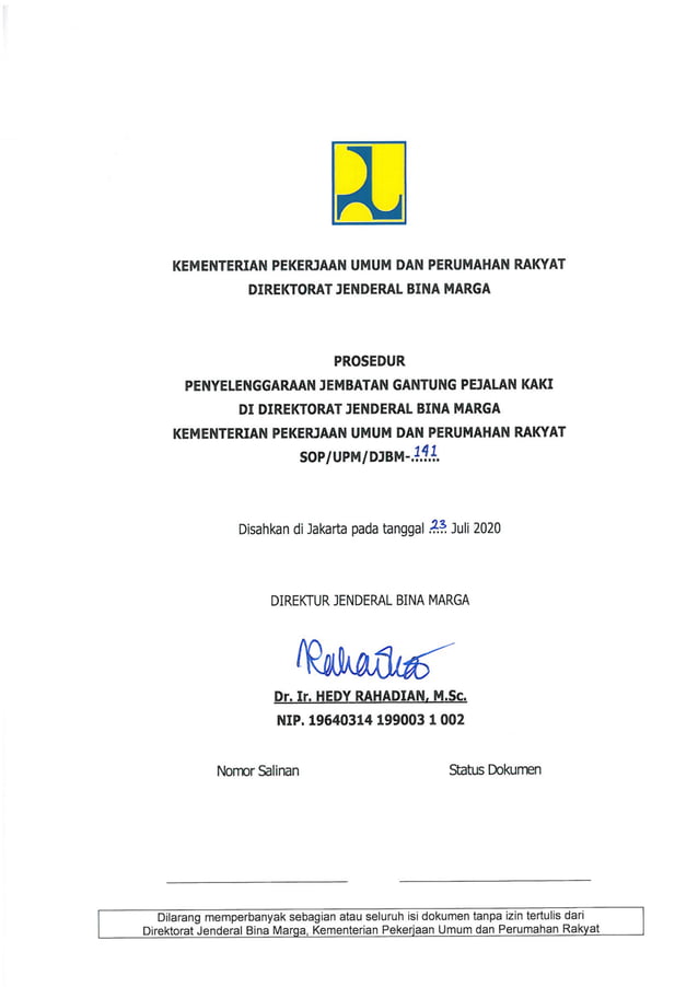 SOP/UPM/DJBM-141 PROSEDUR PENYELENGGARAAN JEMBATAN GANTUNG PEJALAN KAKI DI DIREKTORAT JENDERAL ...