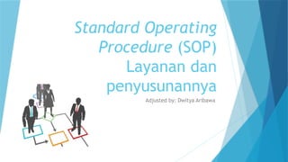 Standard Operating Procedure - Layanan dan Penyusunan | PPT