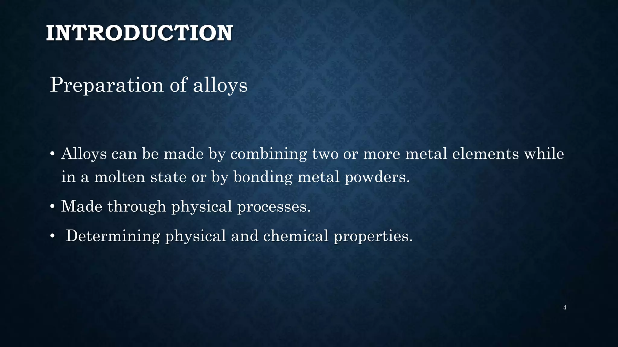 Alloys and its application and uses. | PPTX