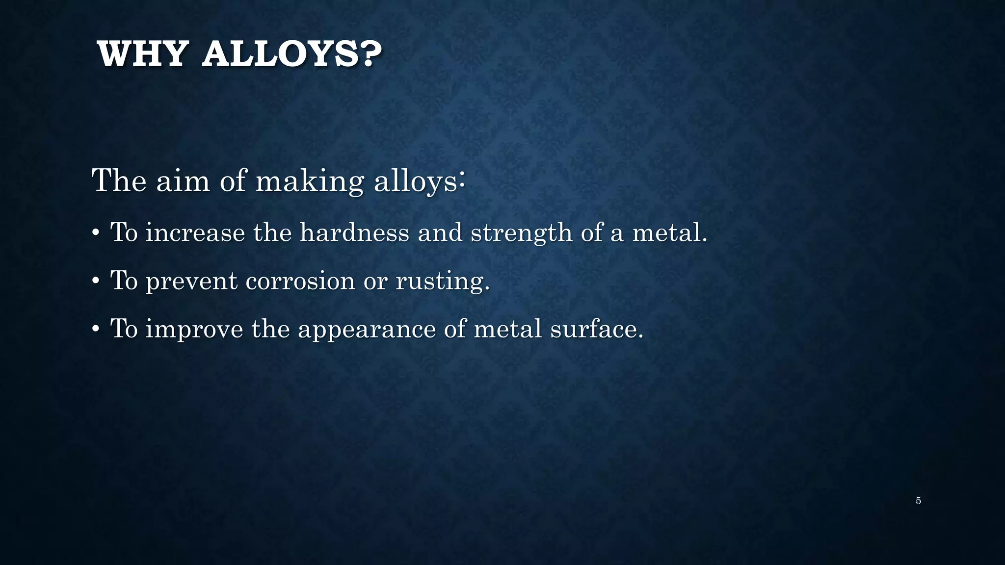 Alloys and its application and uses. | PPTX