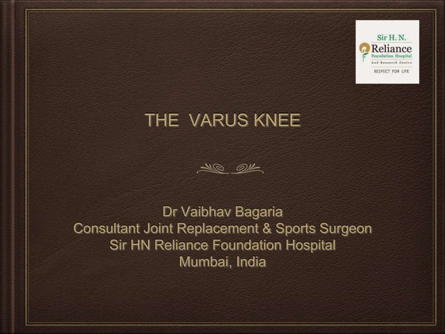 Correcting Varus Deformity of the Knee in Total Knee Replacement | PPTX ...