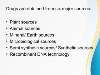 Sources of drugs | PPT