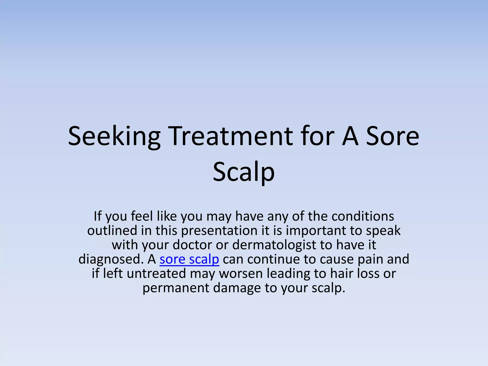 What are Common Causes of A Sore Scalp? | PPTX