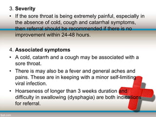 Sore throat, diagnosis and management for Pharmacist | PPTX