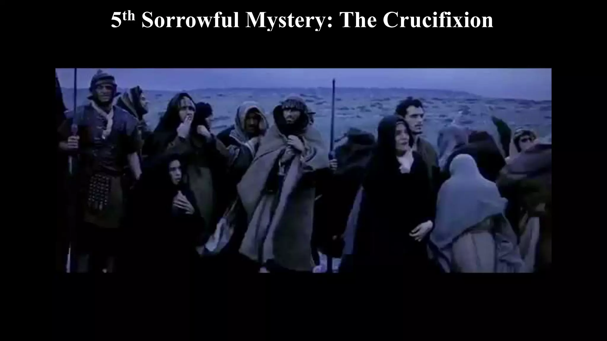 sorrowful-mysteries-based-on-the-passion-of-the-christ (2).pptx