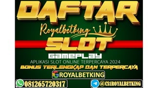 ROYALBETKING AGEN SLOT ONLINE TERBAIK DAN TERLENKGAP 2024 | PPT