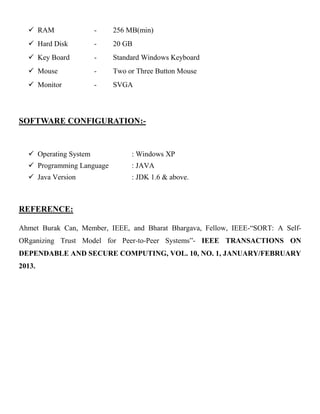 JAVA 2013 IEEE NETWORKSECURITY PROJECT SORT: A Self-ORganizing Trust ...