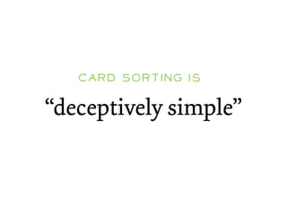Sorting Things Out: An Introduction to Card Sorting | PDF