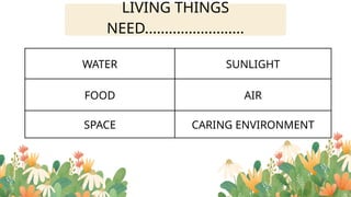 sorting living things and non-living Things | PPTX