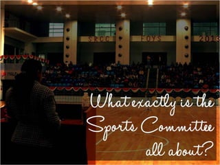Sports committee orientation | PPTX