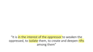 Pedagogy of the Oppressed Chapter 4 | PPT