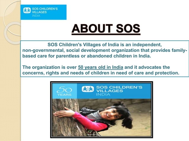 SOS Children's Village Of India | PPTX | Daycare and Pre-School | Parenting