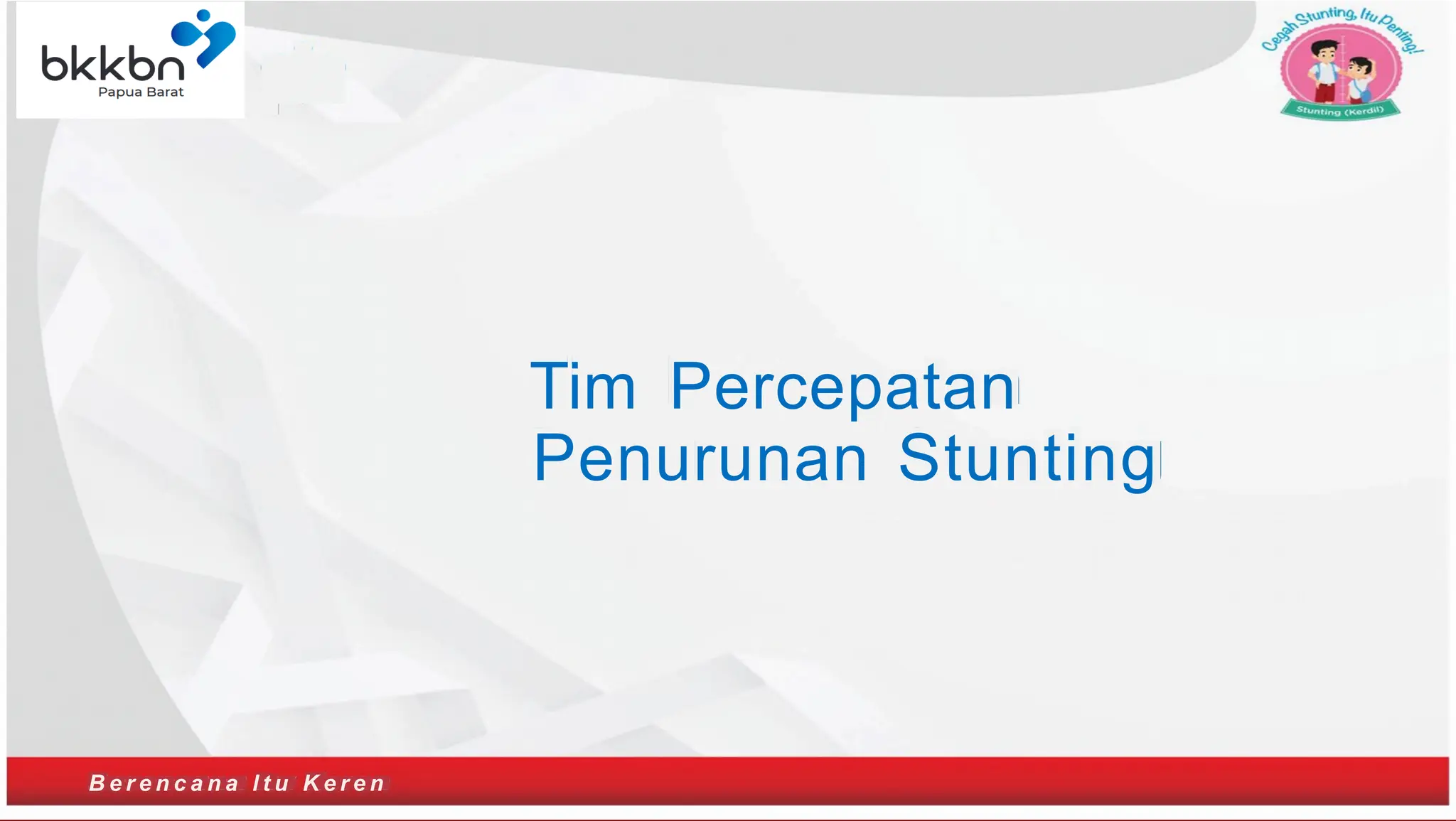 sosialisasi-tpps-dan-tpk di indonesia sebagai tim stunting | PDF