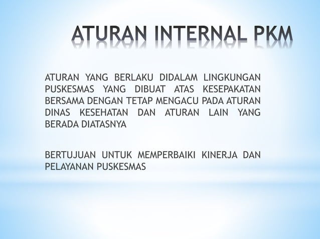 SOSIALISASI ATURAN INTERNAL PKM.pptx