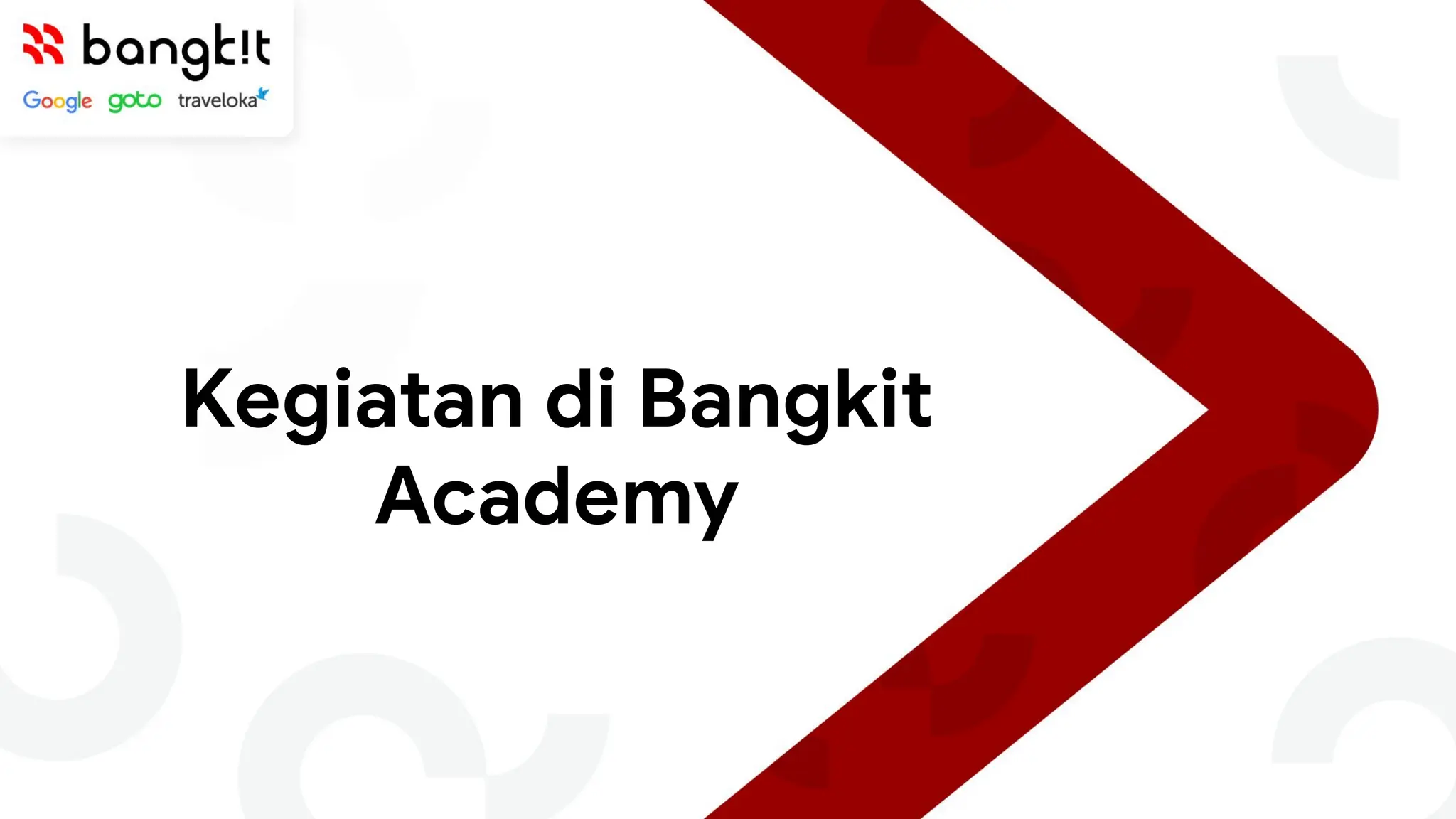 Sosialisasi Bangkit 2024: Discovering Bangkit Academy, Capstone, and ...