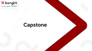 Sosialisasi Bangkit 2024: Discovering Bangkit Academy, Capstone, and Incubation Experiences | PDF