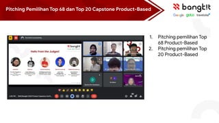 Sosialisasi Bangkit 2024: Discovering Bangkit Academy, Capstone, and Incubation Experiences | PDF