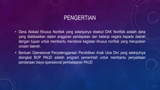 SOSIALISASI BANTUAN OPERASIONAL PENDIDIKAN PAUD-DIKMAS.pptx