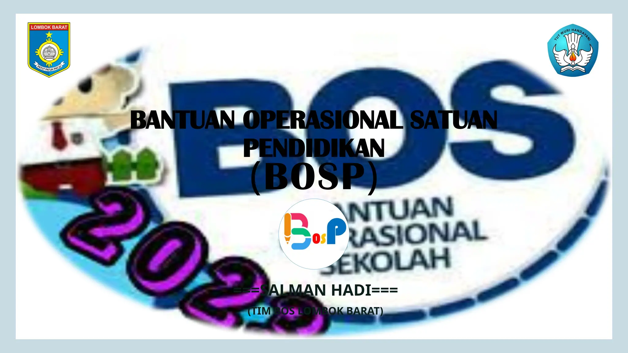 SOSIALISASI BOSP SATUAN PENDIDIKAN 2023.pptx