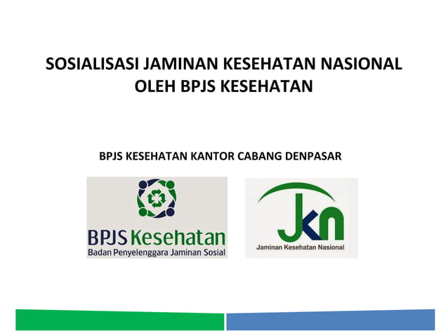 Sosialisasi bpjs kesehatan | PPT
