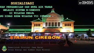 SOSIALISASI E-OSMOSYS CADIN ESDM CIREBON.pptx