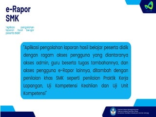 Sosialisasi penggunaan erapor bagi bapak dan ibu guru SMK | PPTX