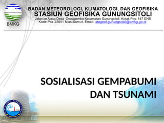 Sosialisasi Gempa Bumi dan Tsunami (BMKG).pptx