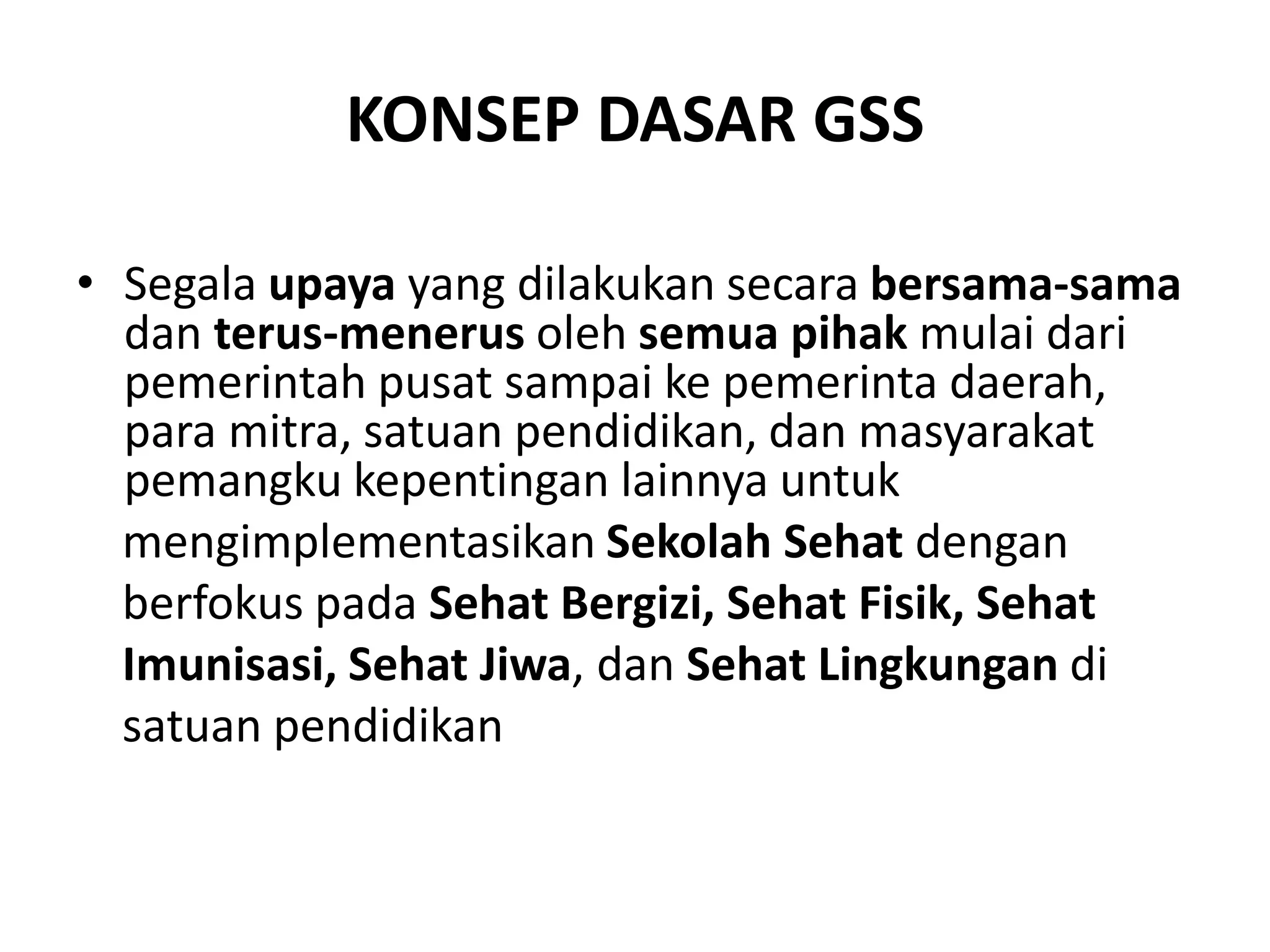 SOSIALISASI GERAKAN SEKOLAH SEHAT ( GSS).pptx