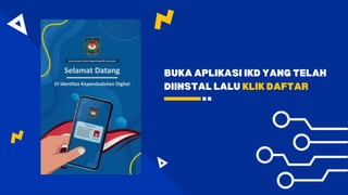TUTORIAL DAFTAR APLIKASI IKD.pptx