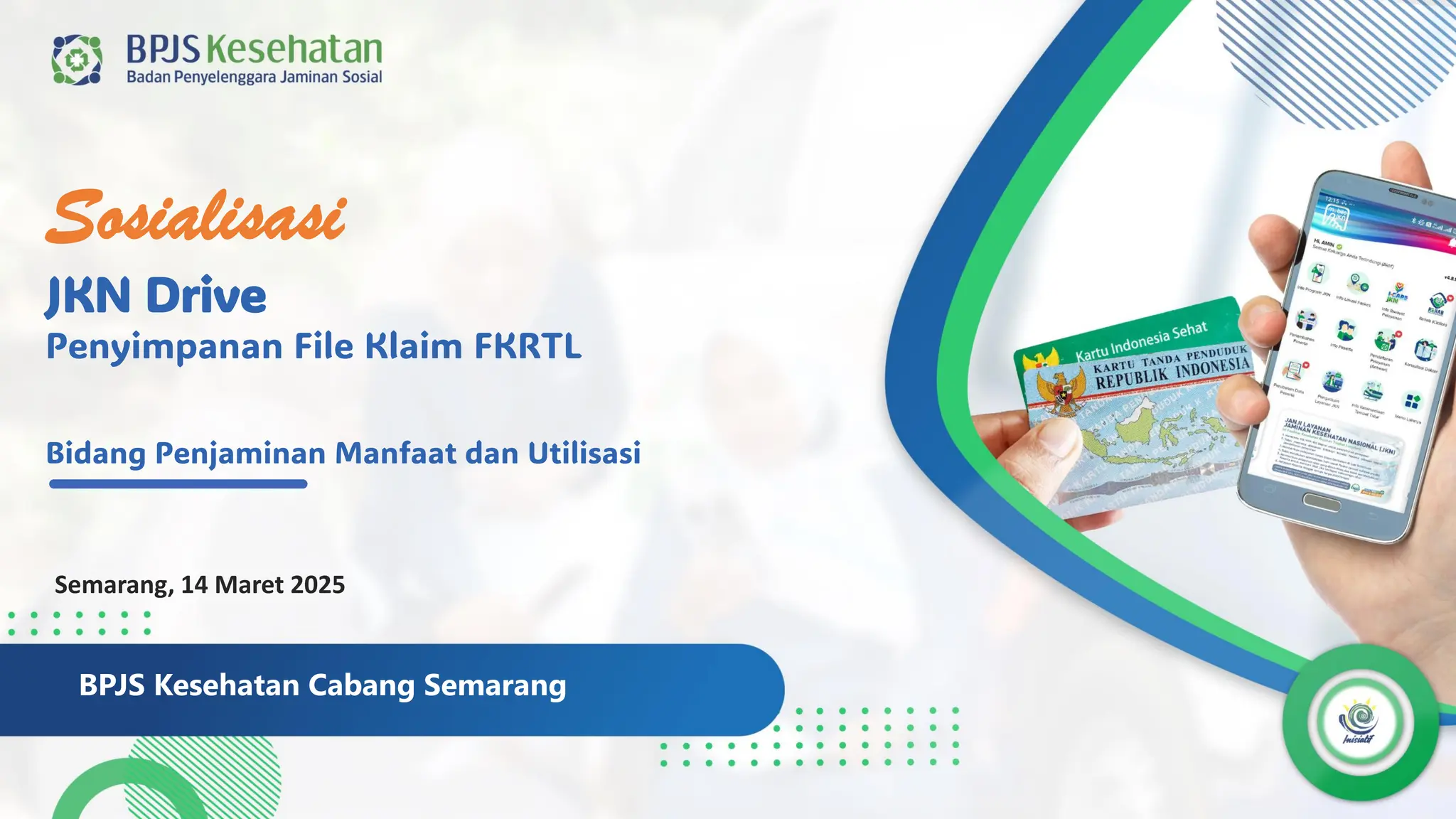 SOSIALISASI IMPLEMENTASI JKN DRIVE kesehatan | PDF