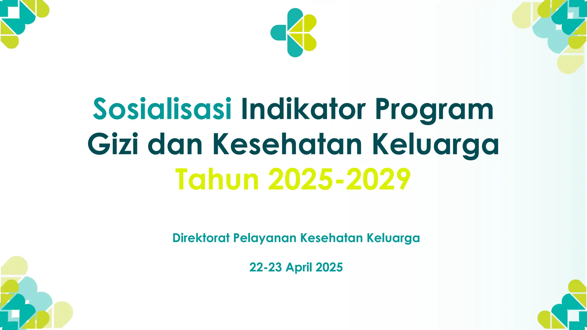 Sosialisasi Indikator Program Gizi dan Kesga_22-23April 2025.pdf
