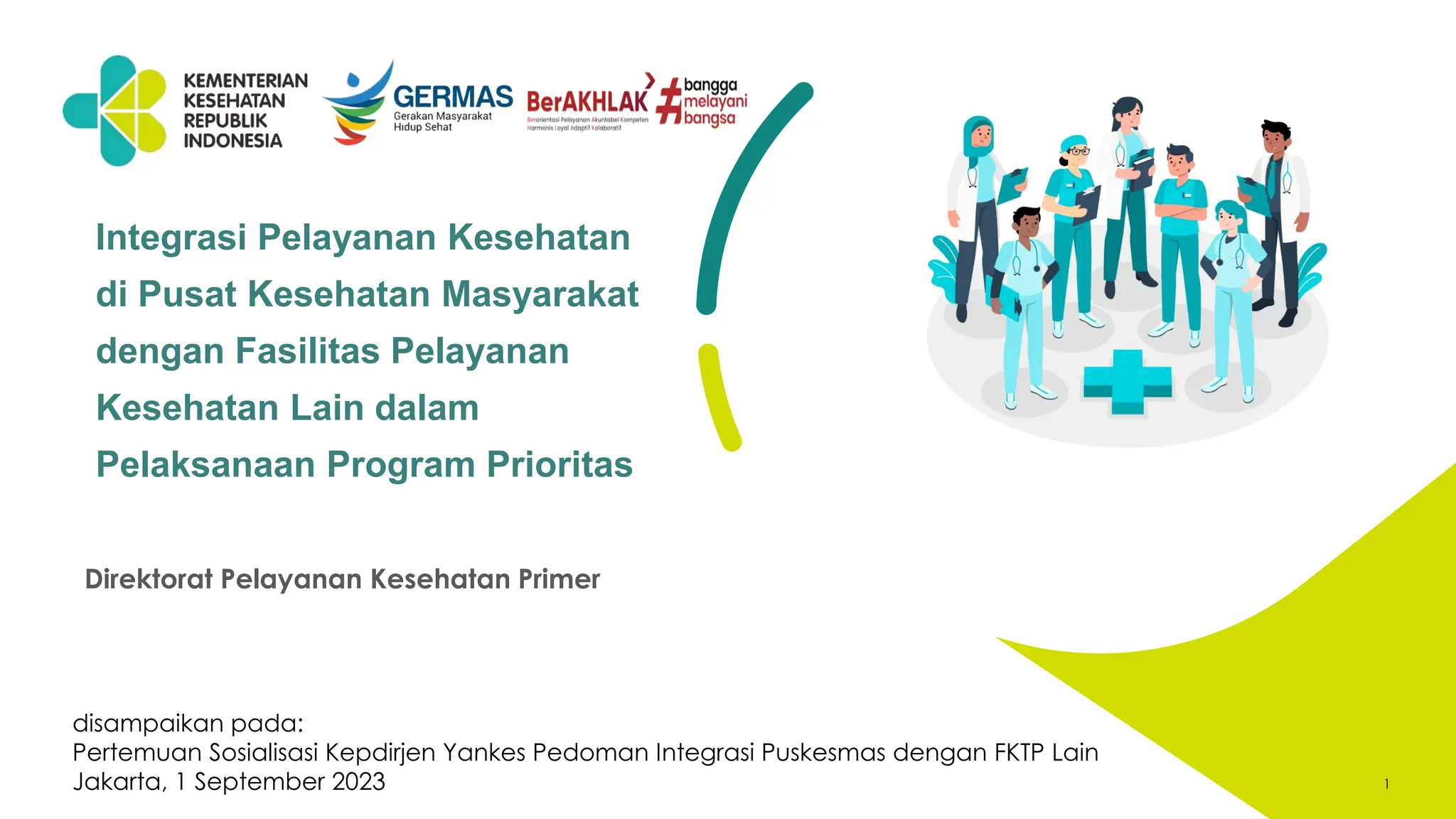 Sosialisasi Kepdirjen Integrasi Puskesmas dengan FKTP Lain ...