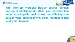 SOSIALISASI KURIKULUM MERDEKA - PAUD.pptx