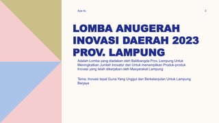 SOSIALISASI LOMBA ANUGERAH INOVASI DAERAH 2023 PROv.pptx