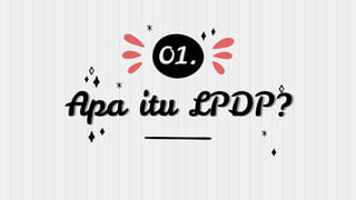 Sosialisasi LPDP Kementerian Keuangan RI | PPTX