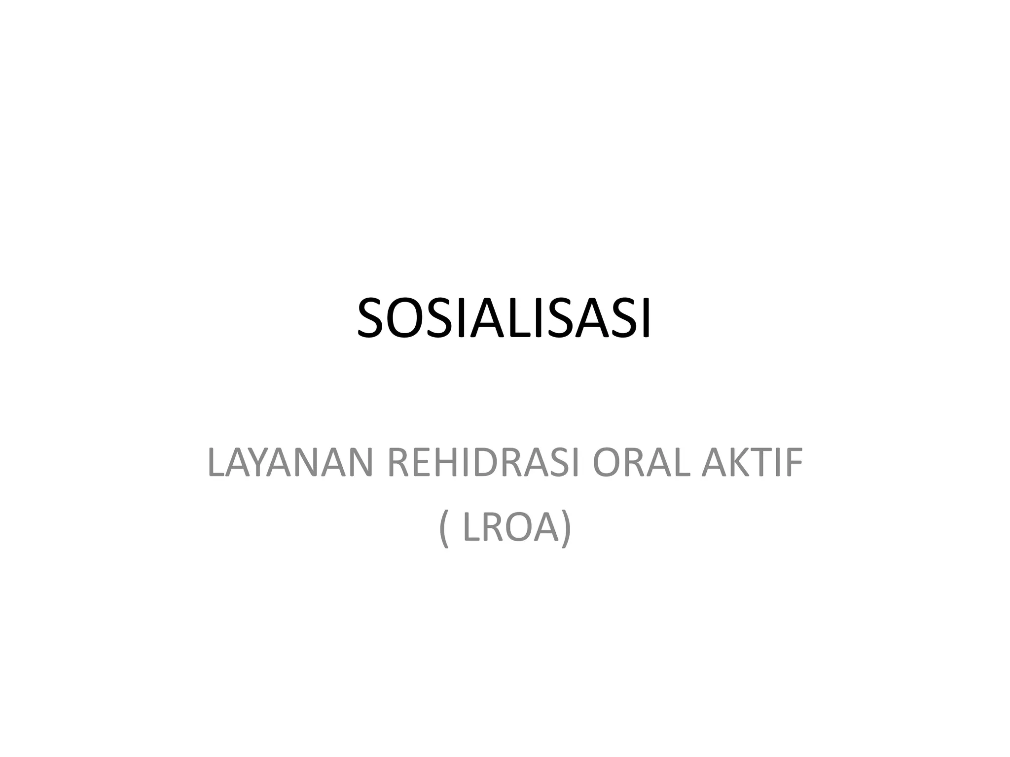 Sosialisasi lroa | PPTX
