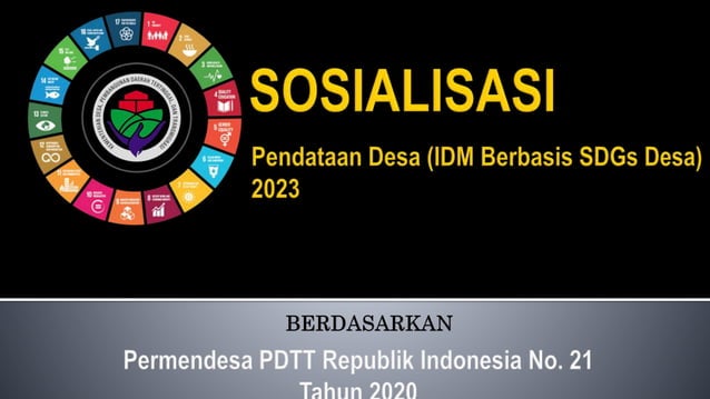 Sosialisasi Pendataan Desa (IDM berbasis SDGs Desa) 2021.pptx