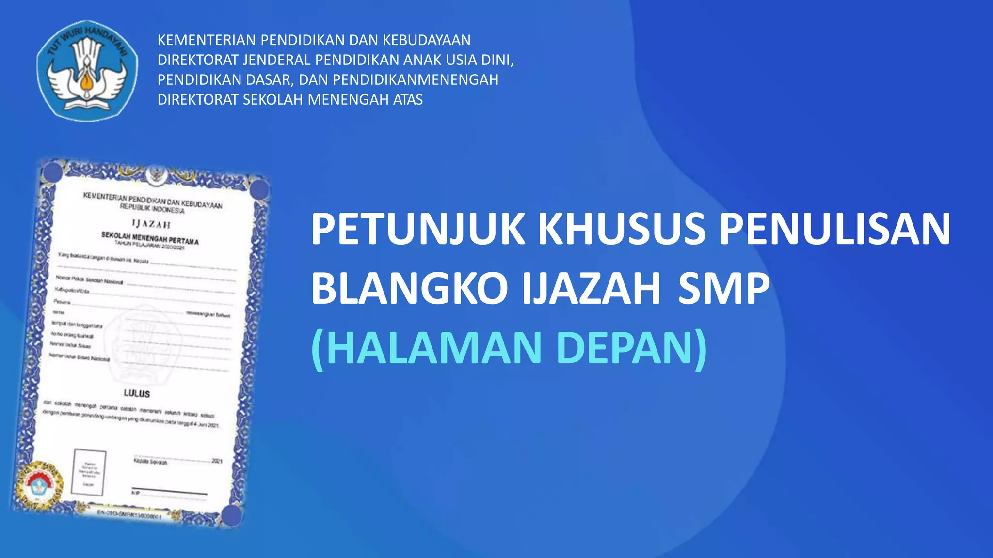 Sosialisasi Penulisan Blangko Ijazah SMP.pptx