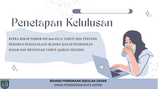 Sosialisasi Penulisan Blanko Ijazah SD_Tahun 2024.pptx