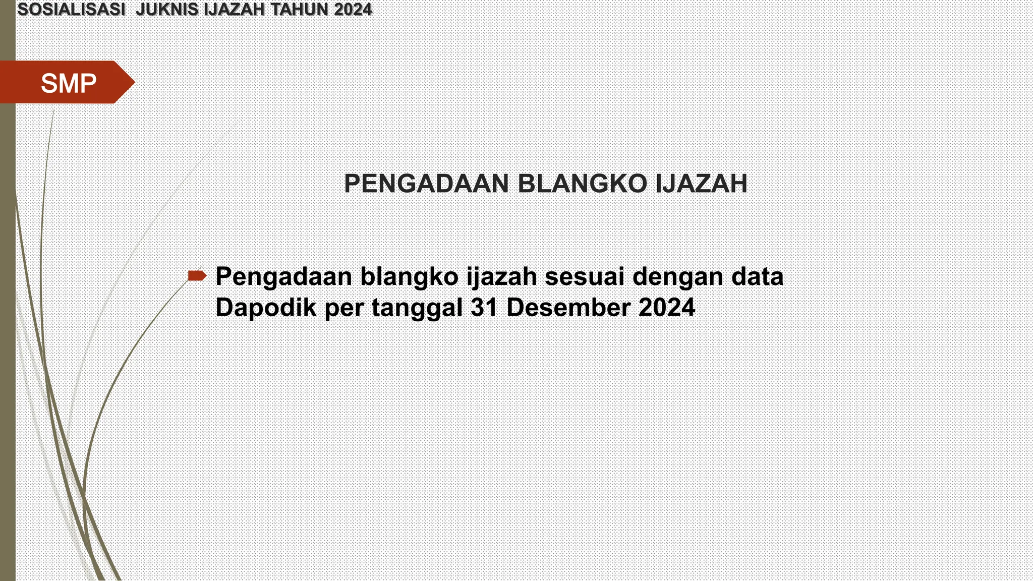 SOSIALISASI PENULISAN IJAZAH TAHUN 2024.pptx