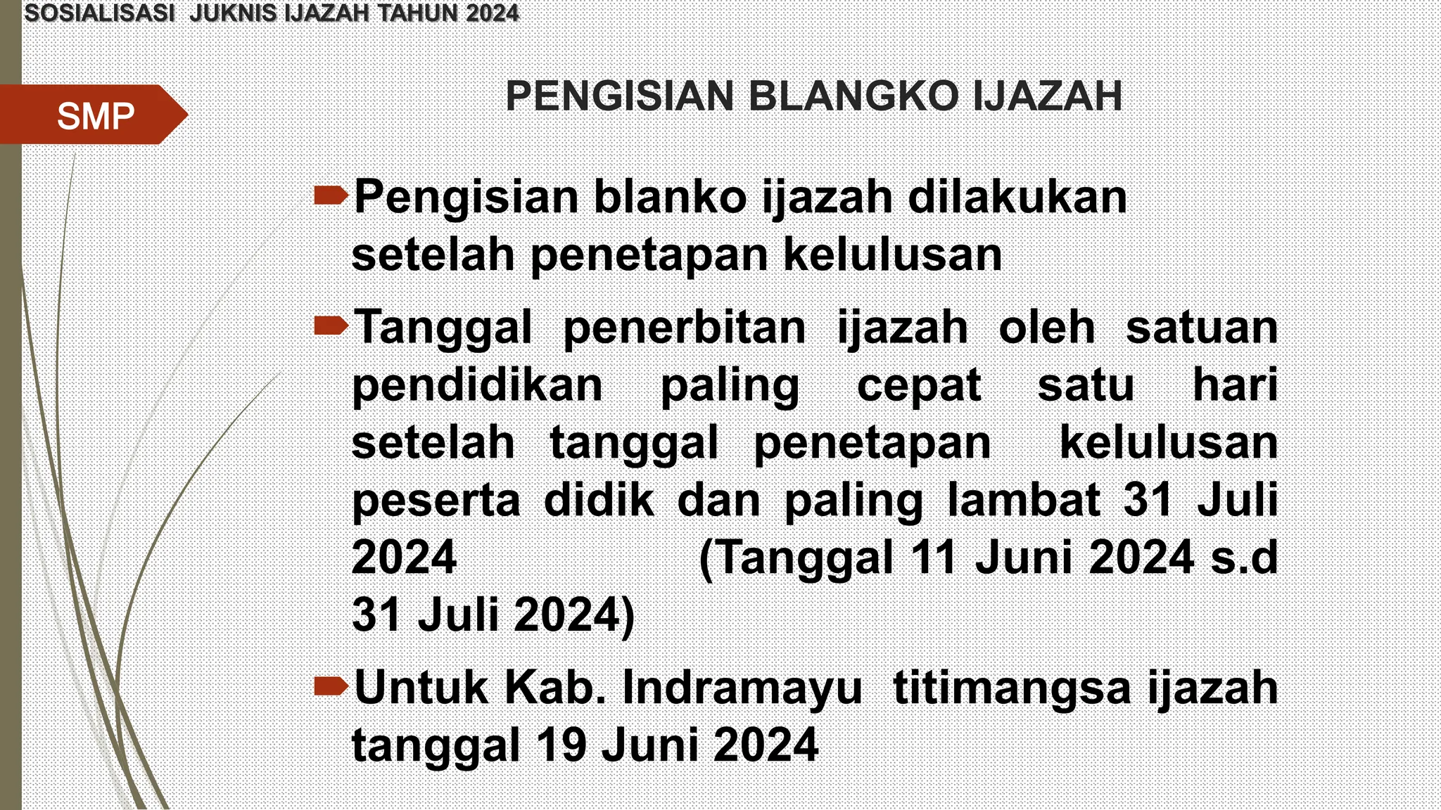 SOSIALISASI PENULISAN IJAZAH TAHUN 2024.pptx