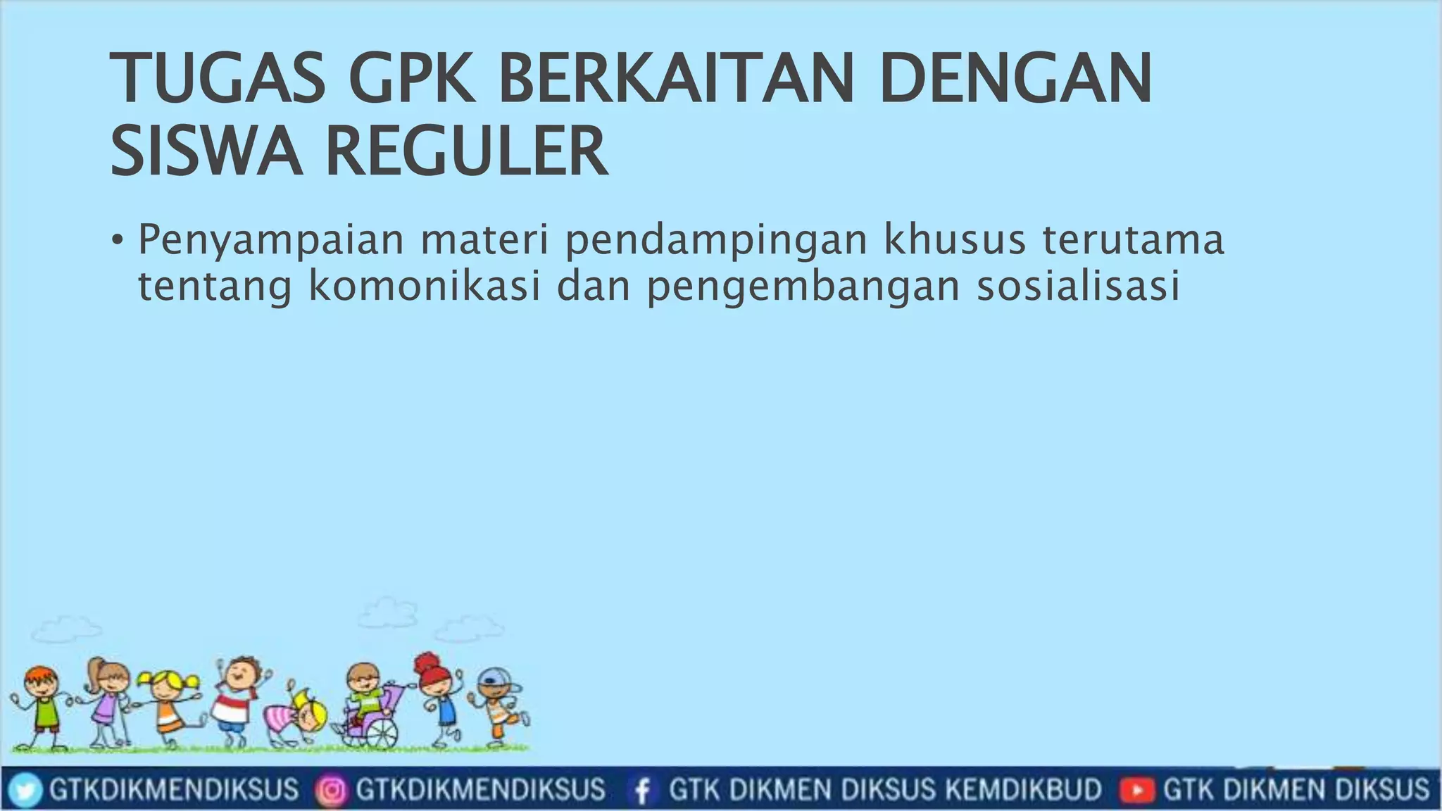 Sosialisasi peran dan fungsi GPK new.pptx