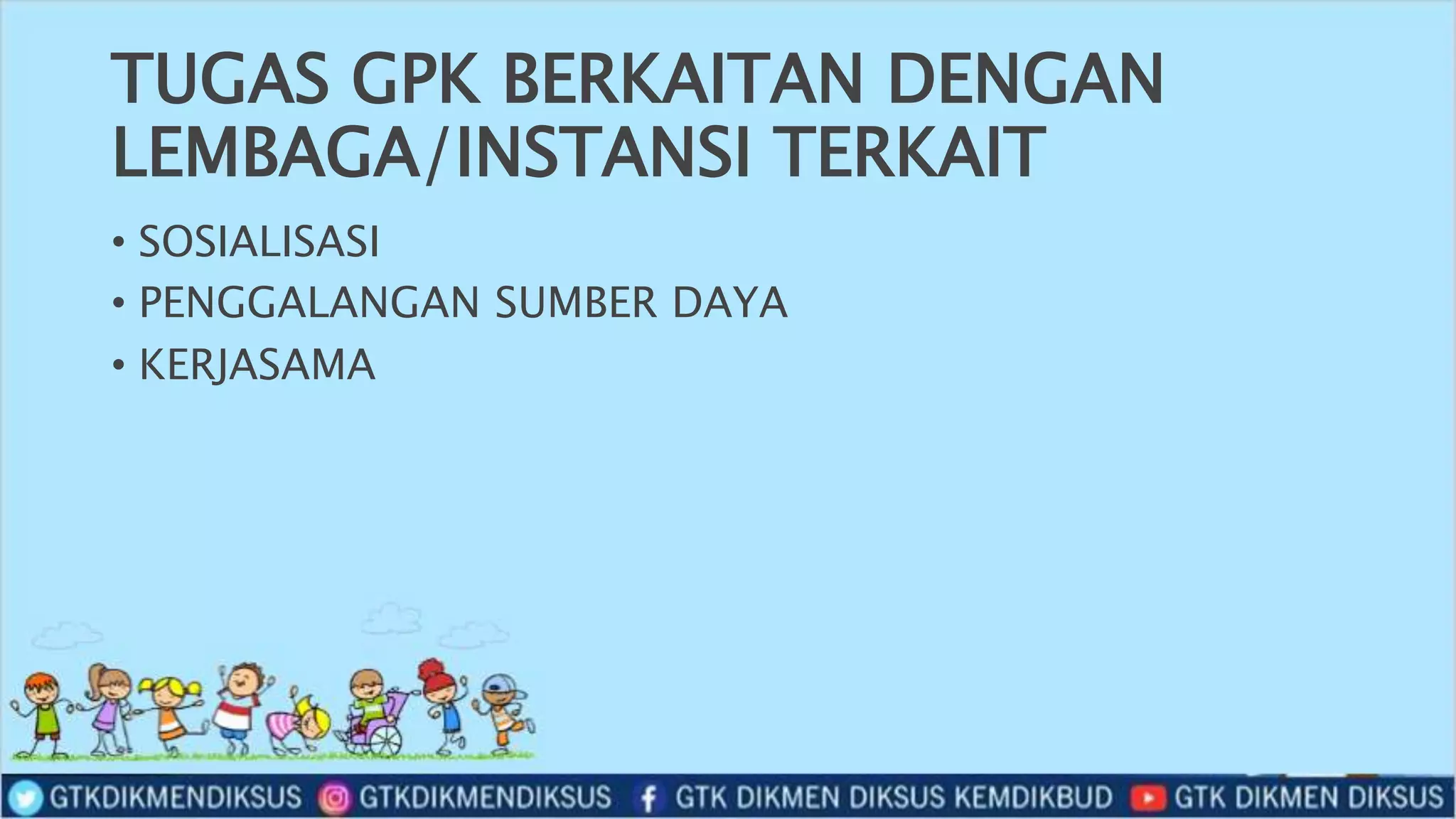 Sosialisasi peran dan fungsi GPK new.pptx